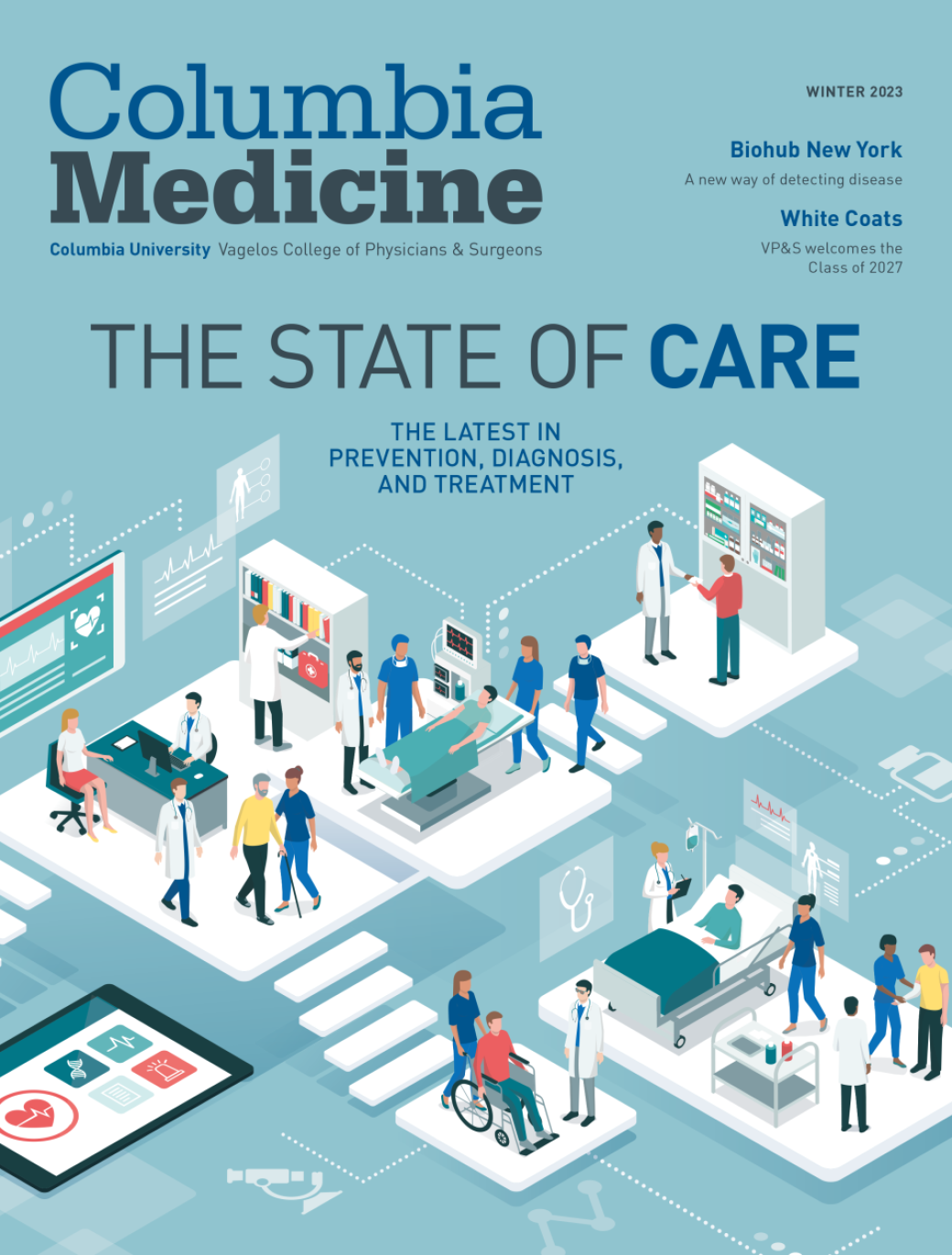 Columbia Medicine Magazine | Vagelos College of Physicians and Surgeons